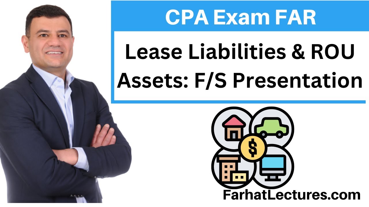 Lease Liability and ROU Asset Presentation on the Financial Statements ...