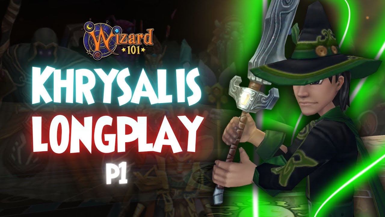 Wizard101 Longplay: Khrysalis (Part 1 of 3) - YouTube