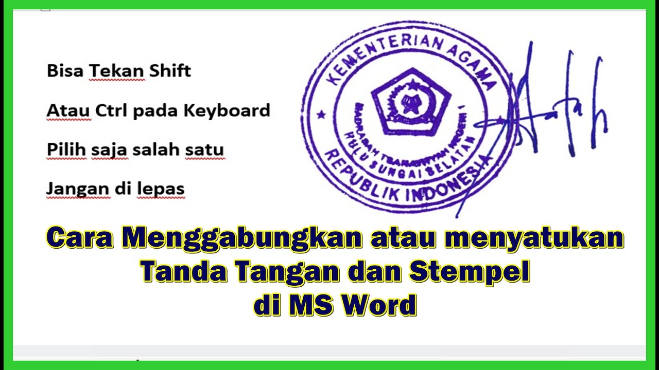 Cara Menggabungkan atau menyatukan Tanda Tangan dan Stempel di MS Word ...