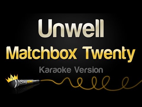 Matchbox Twenty - Unwell (Karaoke Version)