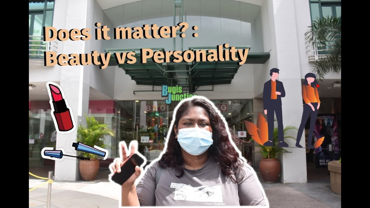 Does it matter?: Beauty vs Personality - YouTube