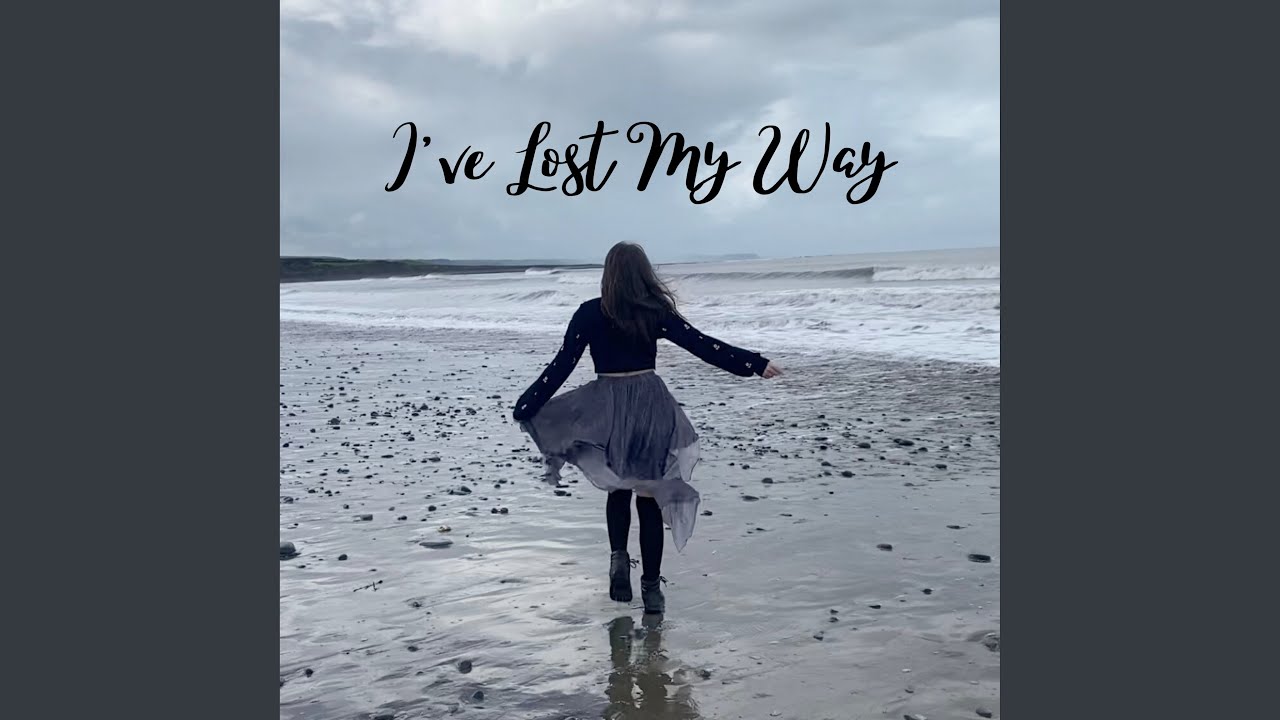 I've Lost My Way - YouTube