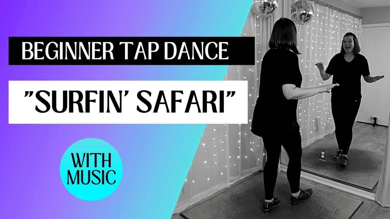Beginner Tap Dance - "Surfin' Safari" | The Beach Boys | Easy Tap ...