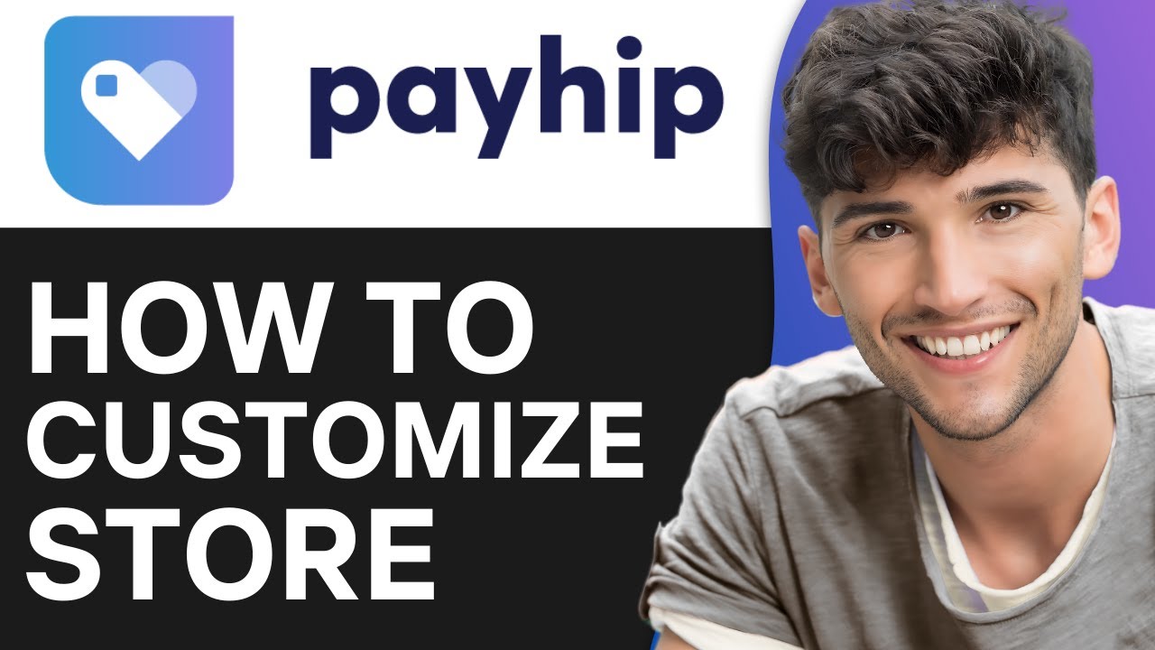 How to Customize Payhip Store | Setup Payhip Store 2024 Easy Tutorial ...