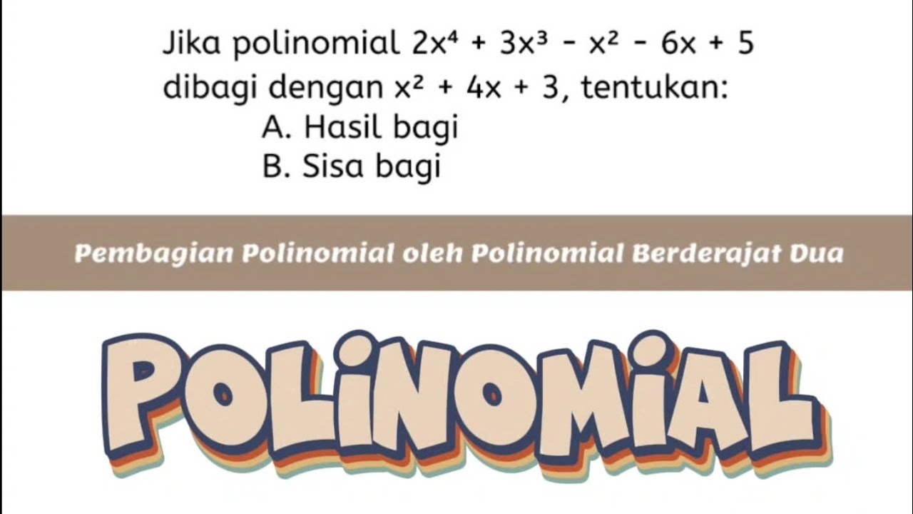 Pembagian Polinomial Berderajat Dua (Skema Horner Hasil Bagi dan Sisa ...