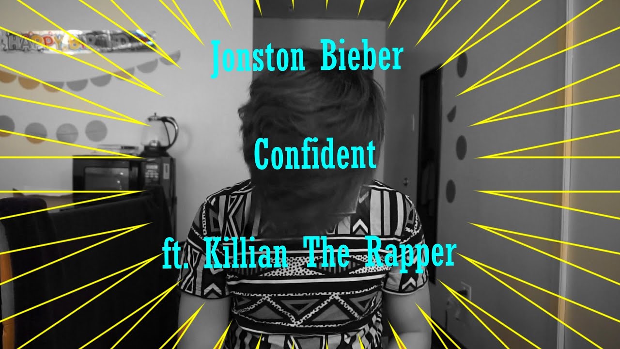 Jonston Bieber - Confident ft. Killian The Rapper - YouTube