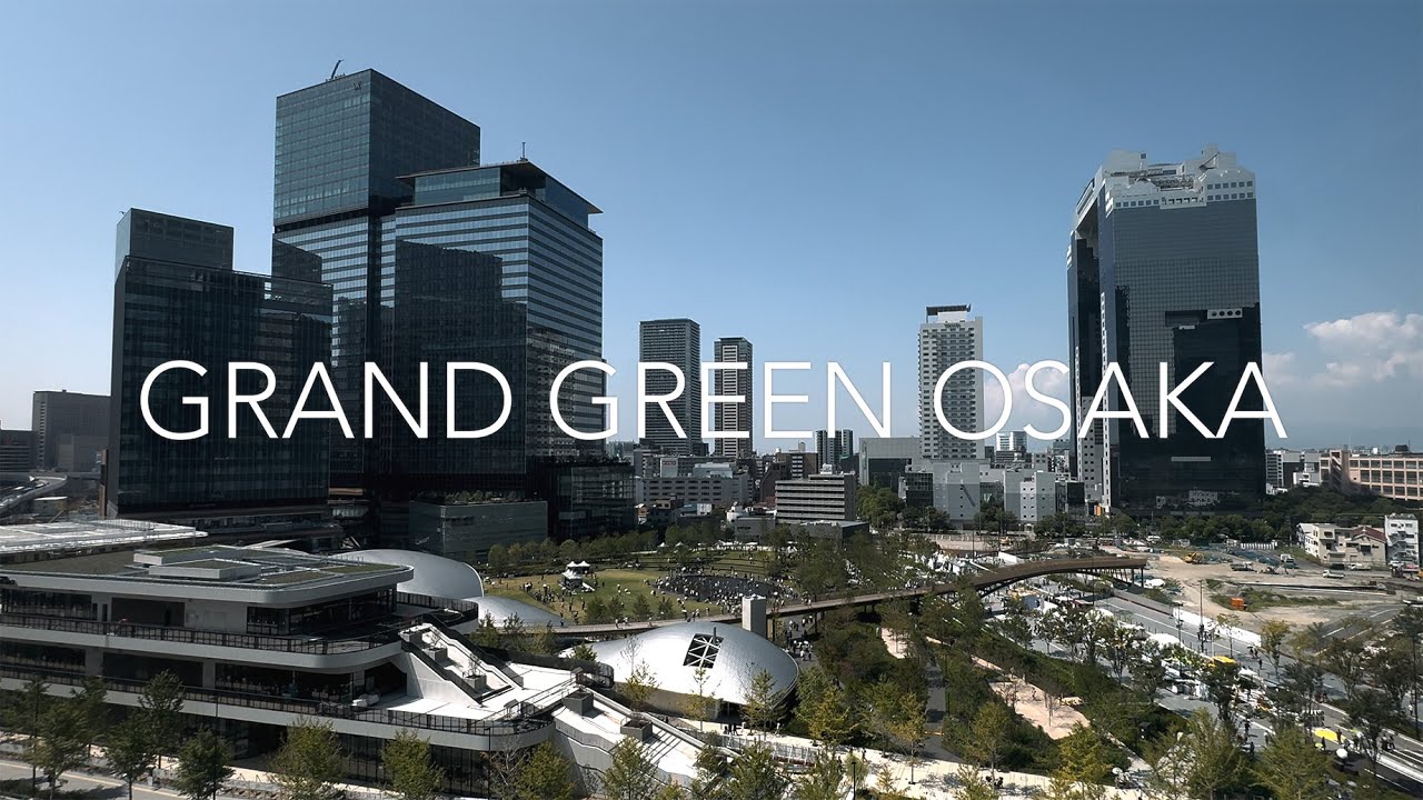 グラングリーン大阪先行まちびらき うめきた公園 Grand Green Osaka Pre-opening, Umekita Park VS ...