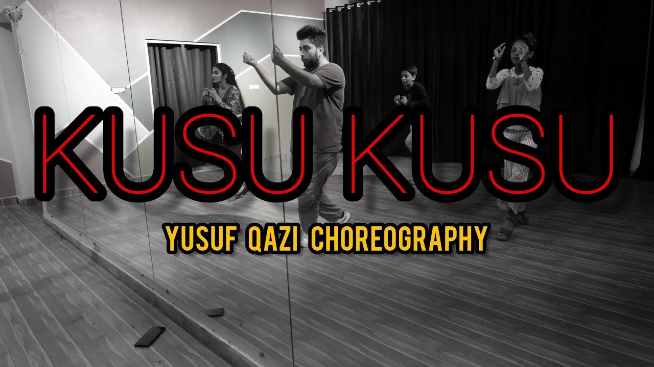 KUSU KUSU DANCE COVER | YUSUF QAZI CHOREOGRAPHY | DY ELIXIR DANCE & MUSIC STUDIO - YouTube
