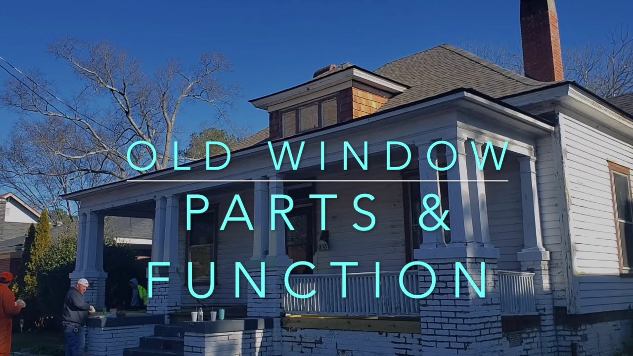 Old Wood Window Parts & Function - YouTube