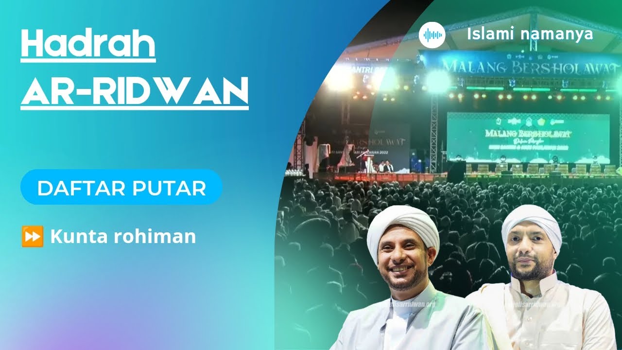 KUNTA ROHIMAN HADRAH AR-RIDWAN MALANG - YouTube