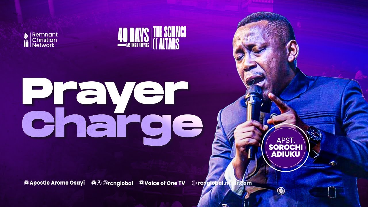 PRAYER CHARGE - APOSTLE SOROCHI ADIUKU - YouTube