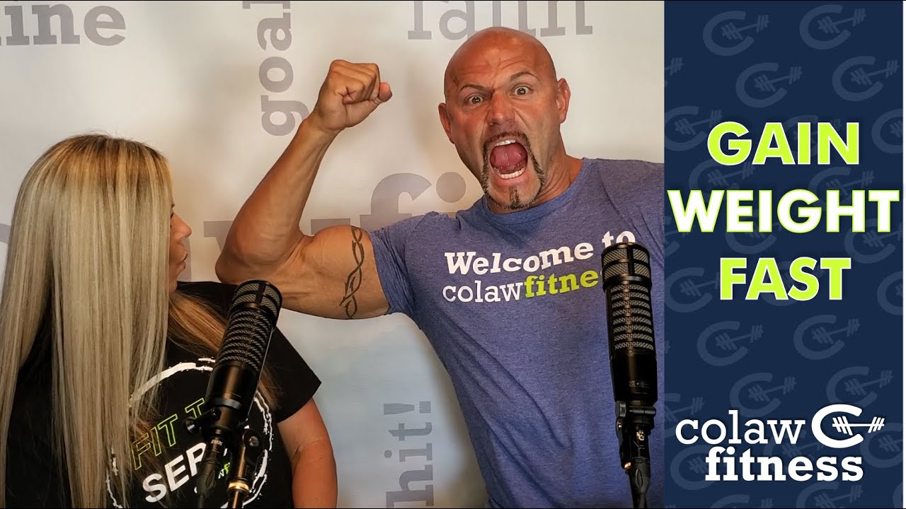 Gain weight fast | Colaw Fitness Podcast #120 - YouTube