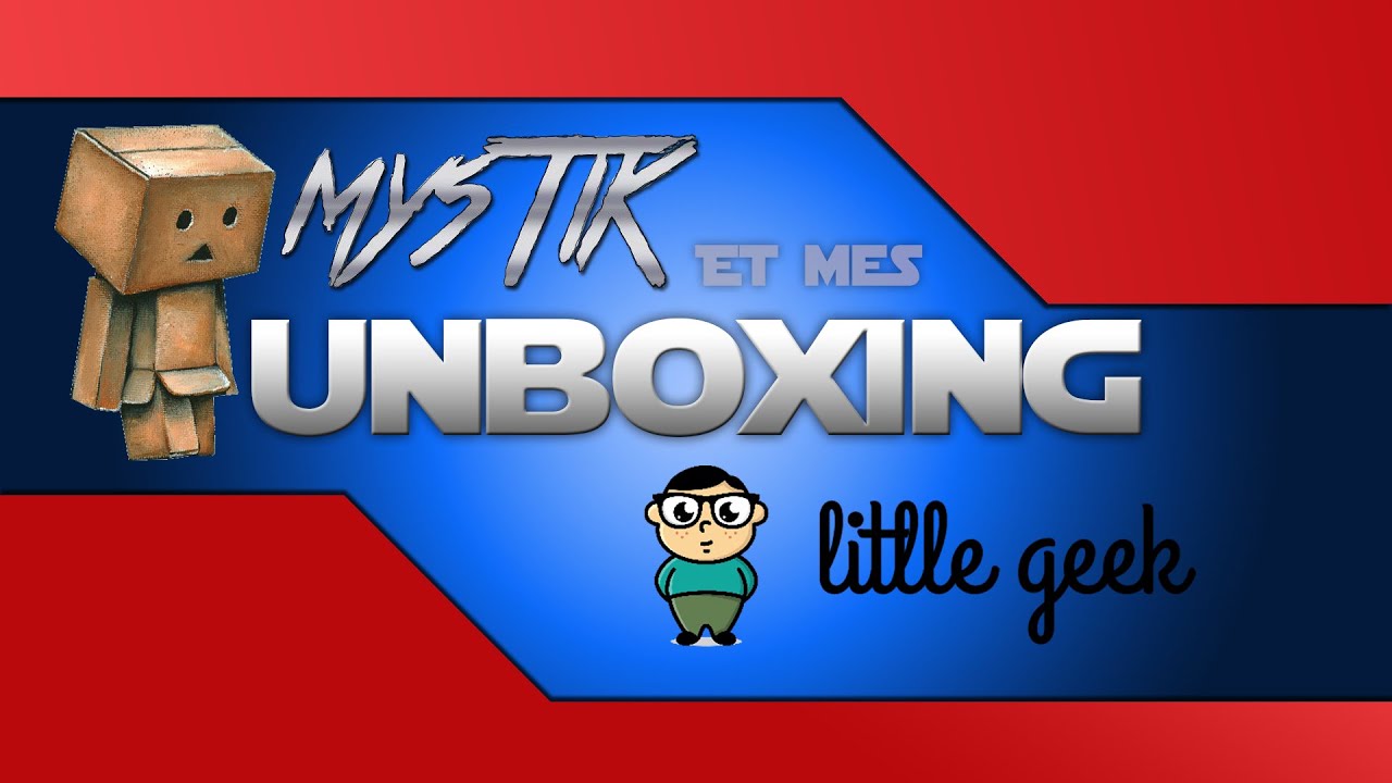 Unboxing Little Geek Pop - YouTube