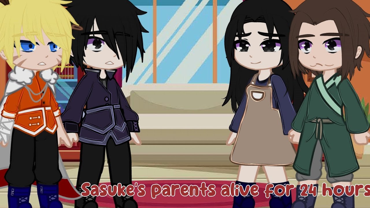 😘}• Sasuke's parents alive for 24 hours||Short film||Family Uchimaki ...