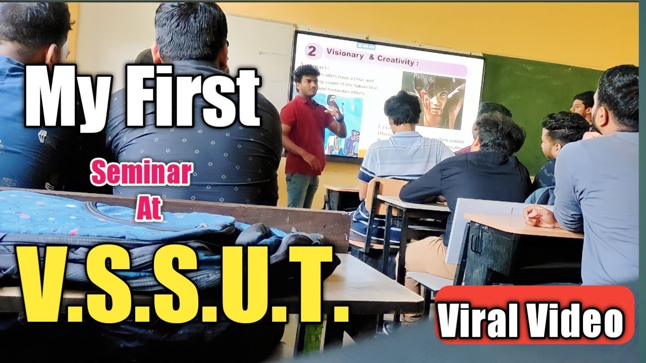 MY FIRST SEMINAR AT VSSUT \ VSSUT BURLA \ VSSUT BURLA CAMPUS \ VSSUT ...