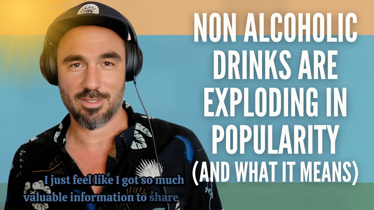 Why Non Alcoholic Drinks Are Exploding in Popularity (And What It Means) - YouTube