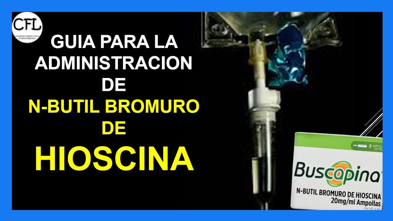 HIOSCINA inyectable 💉 | Como administrar BUSCAPINA? INFORMACION ...