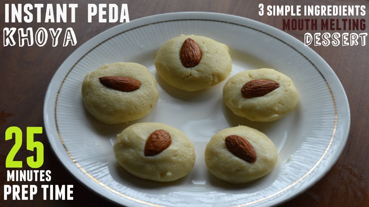 Instant Khoya Peda Barfi With 3 Simple Ingredients Easy To Male