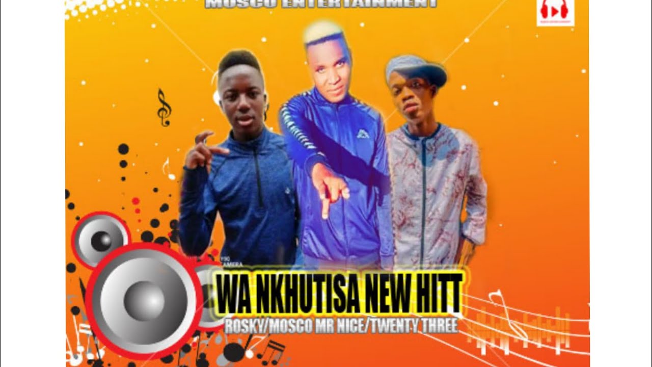 Mosco Mr Nice [Wa__Nkhutixa] New Mp3 ft Twenty Three and Rosky - YouTube