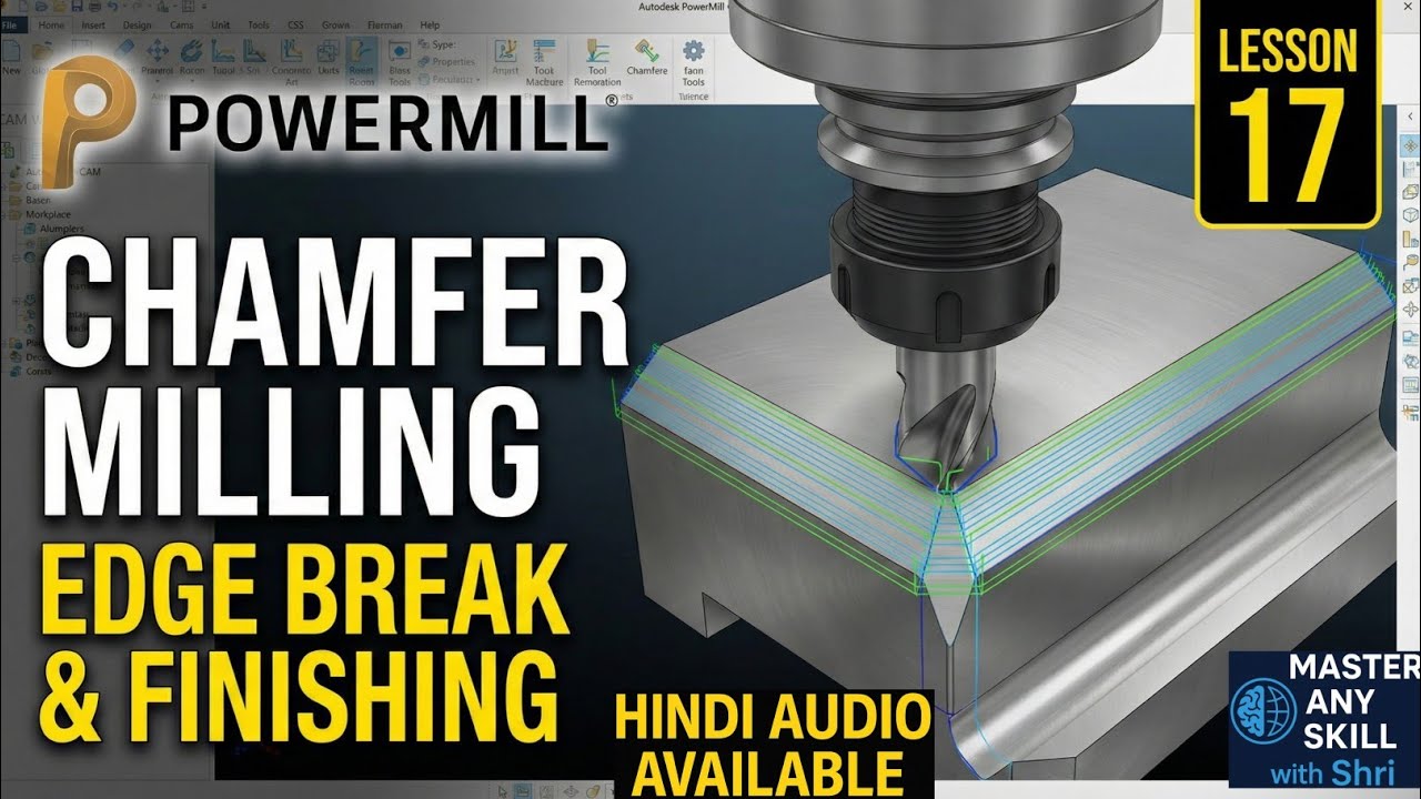 PowerMill Lesson 17 Hindi | Chamfer Milling Toolpath | Edge Break ...
