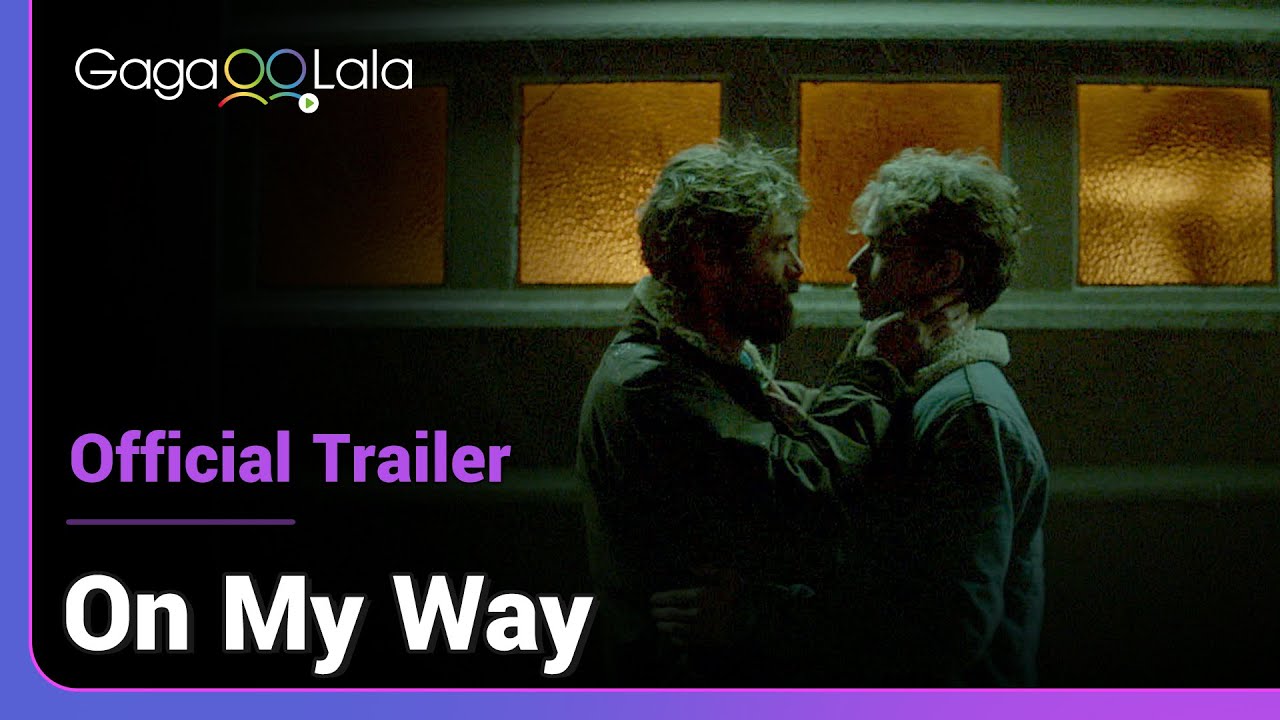 On My Way | Official Trailer | Our paths crossed; is it coincidence or ...