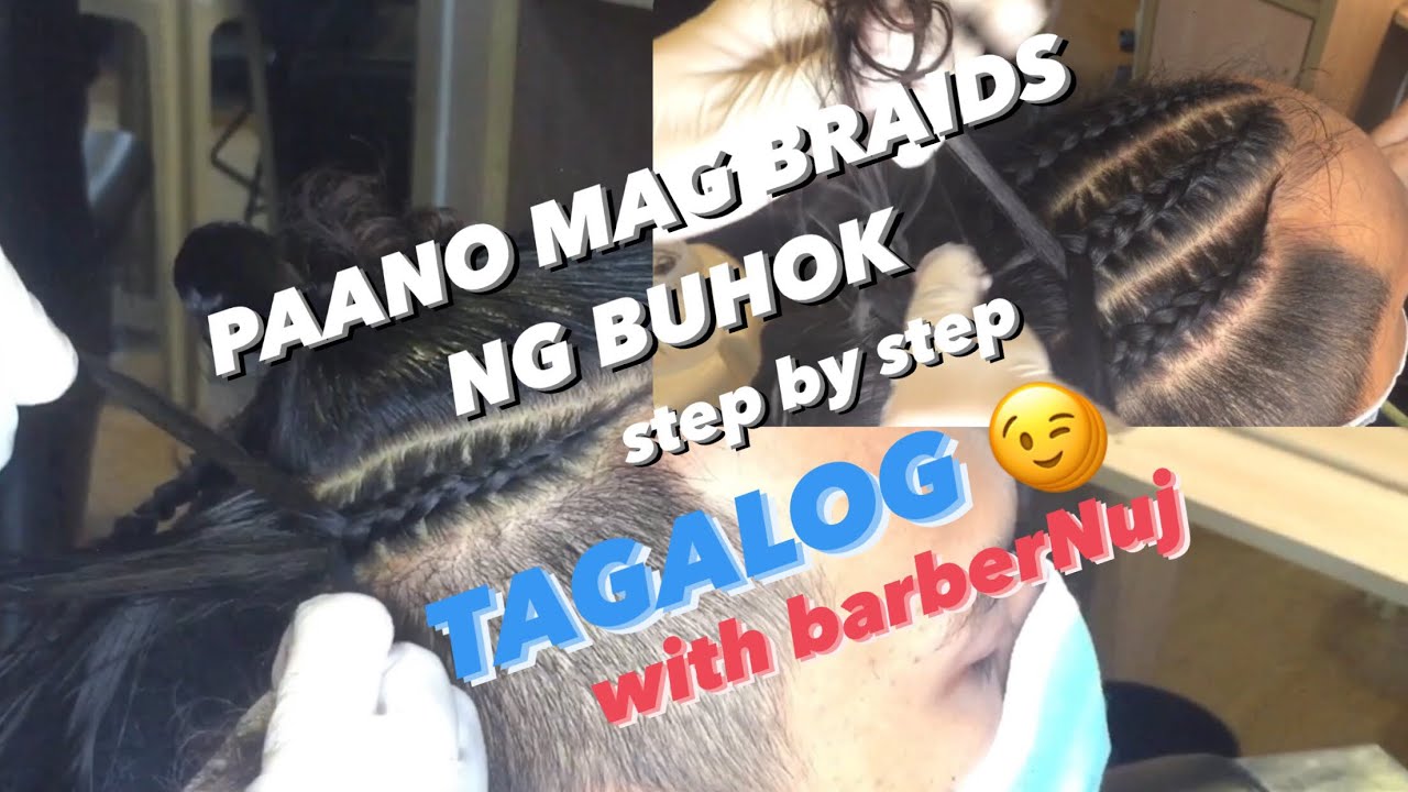 PAANO MAG TIRINTAS NG BUHOK ( BRAIDS TUTORIALS ) TAGALOG # ...
