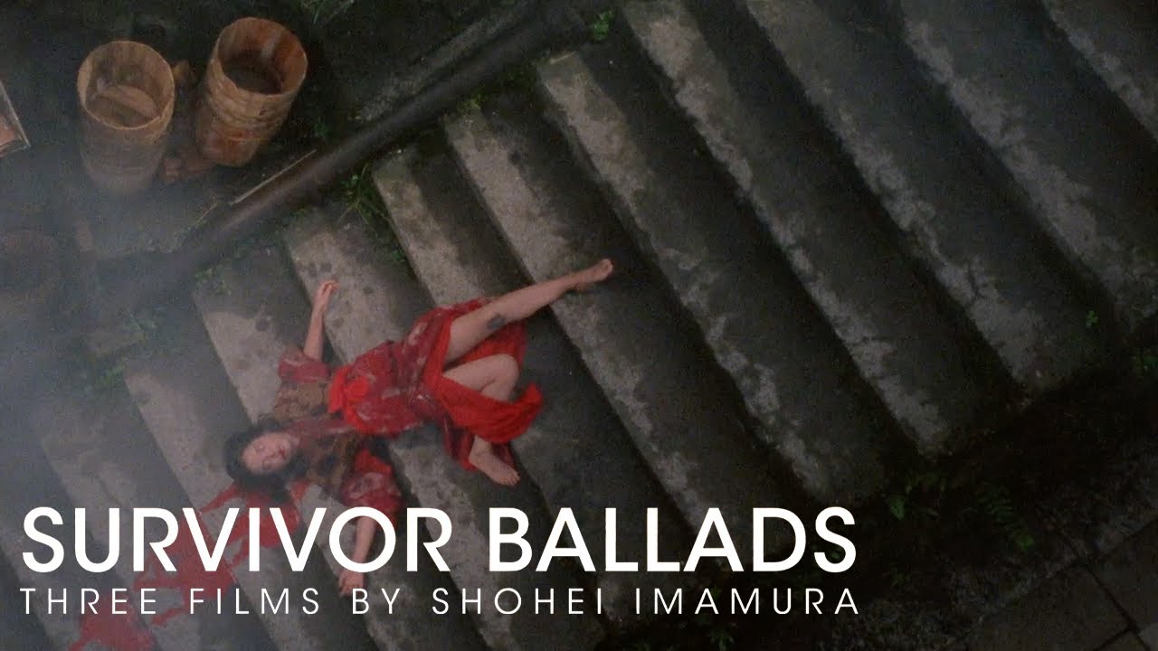 Survivor Ballads: Three Films by Shohei Imamura Official Trailer ...