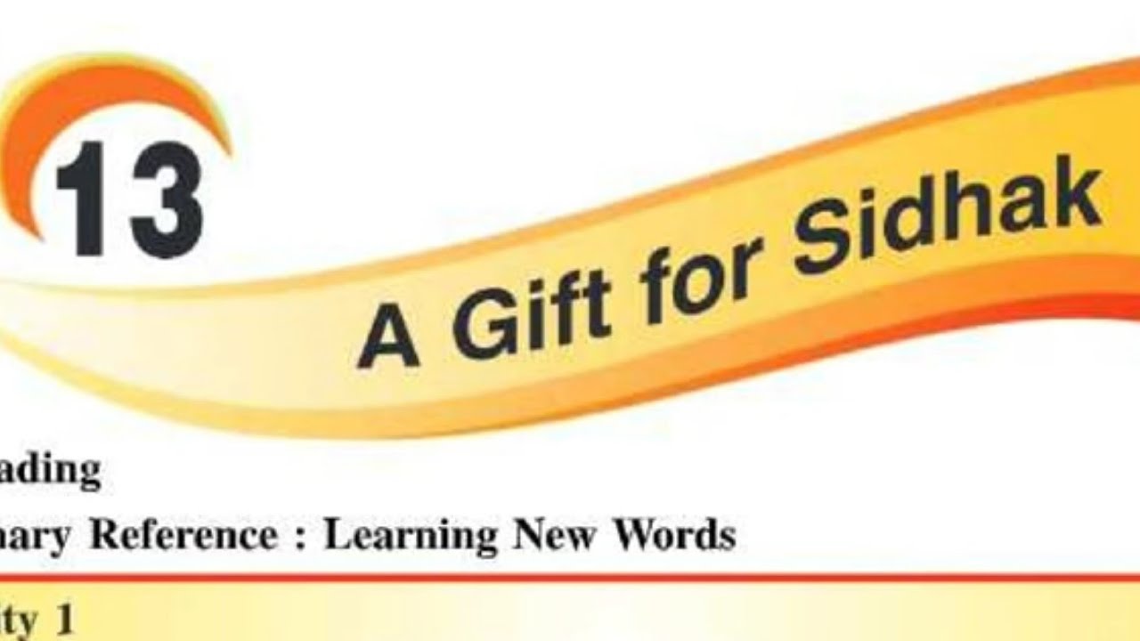 Class 7#Lesson 13#A Gift for Sidhak #Full Chapter With Solution##Mk ...