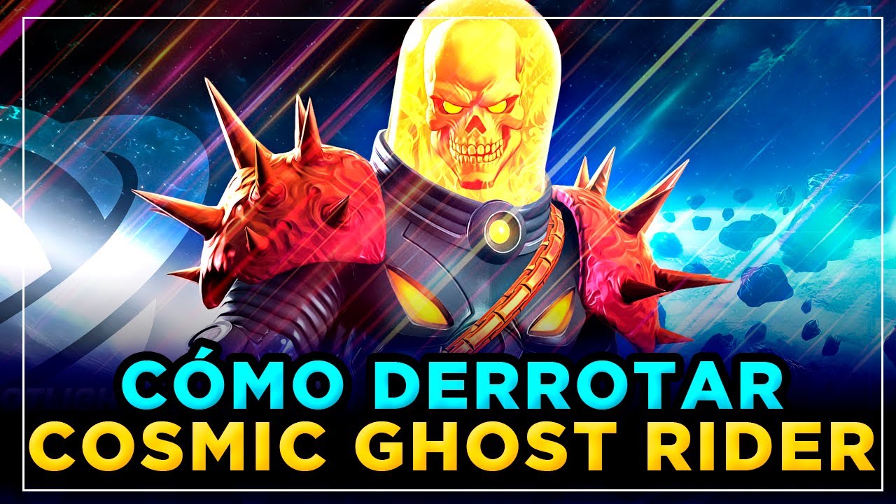 COMO DERROTAR A COSMIC GHOST RIDER MARVEL BATALLA MCOC - YouTube