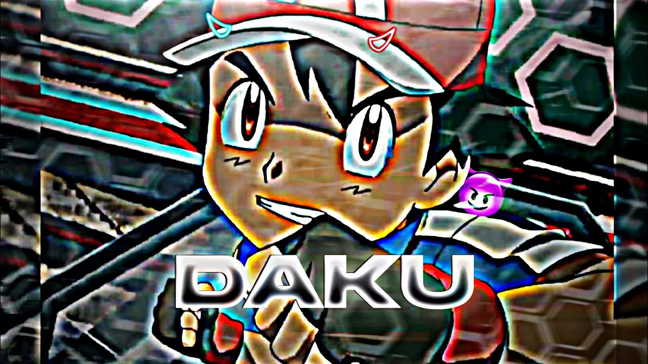 DAKU - ASH KETCHUM CHAMPION EDIT |DAKU X ASH KETCHUM EDIT | DAKU X ASH ...
