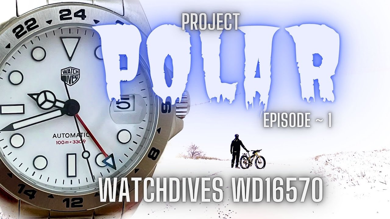 PROJECT POLAR - EP1: THE WATCHDIVES WD16570 EXPLORER II WATCH REVIEW IS ...