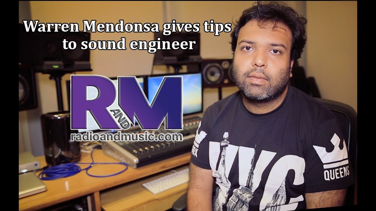 Warren Mendonsa gives tips on sound engineering - YouTube