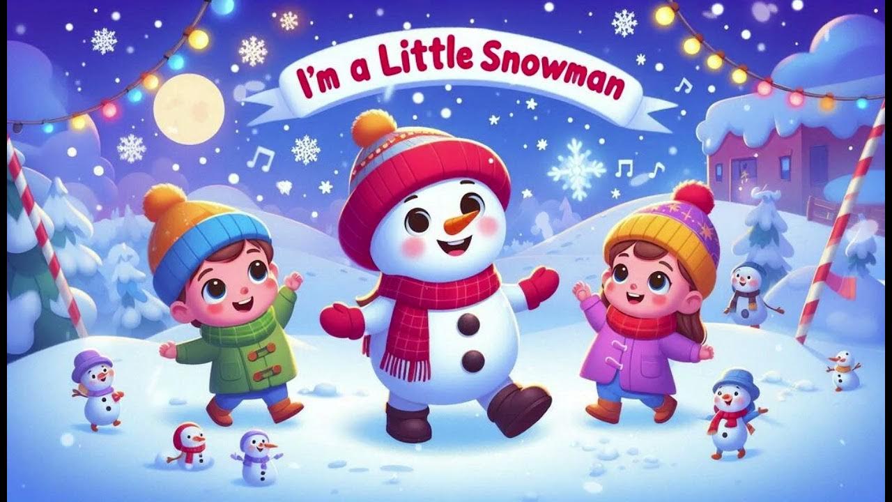 I’m a Little Snowman 2 – More Winter Fun and Snowman Adventures! - YouTube