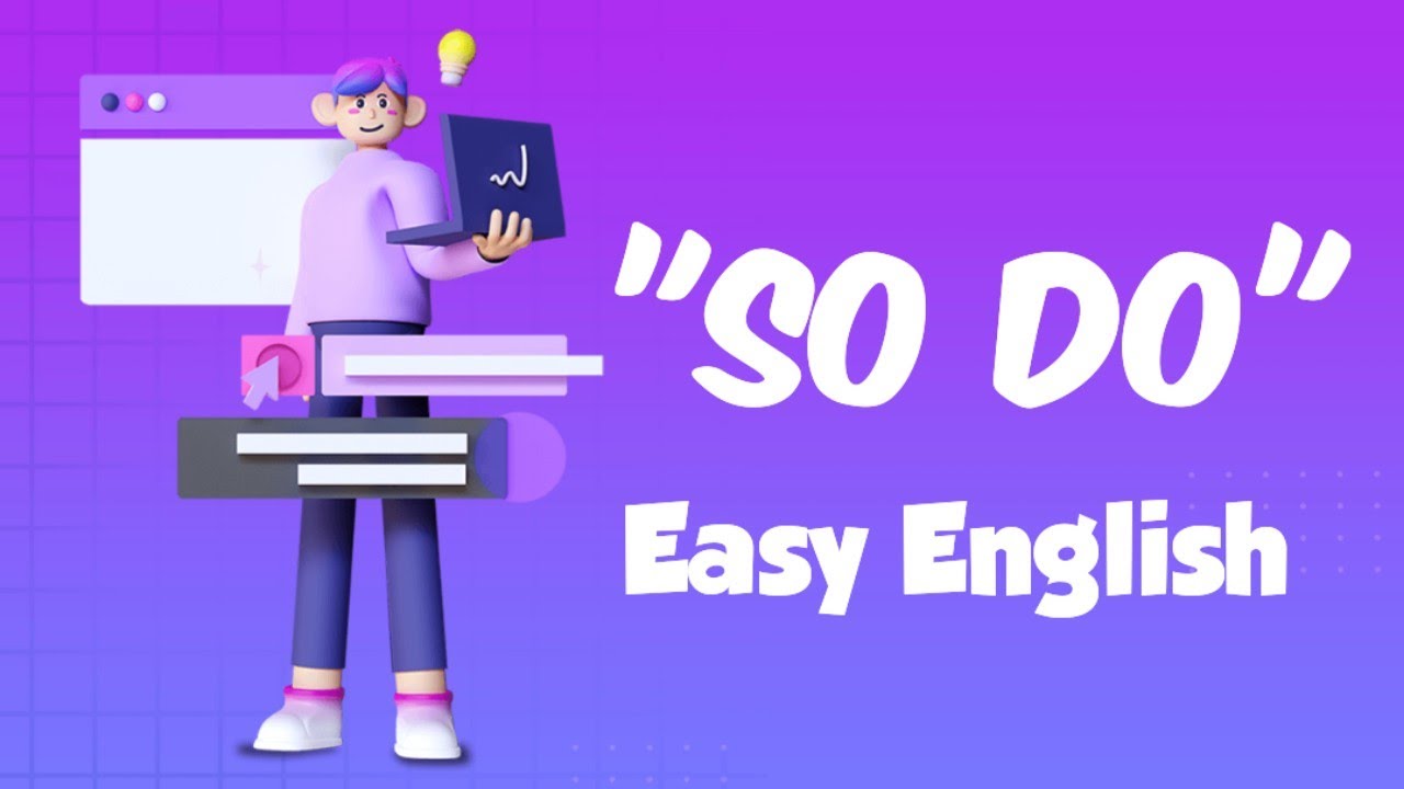 How to use "so do" in stylish way. Spoken English. - YouTube