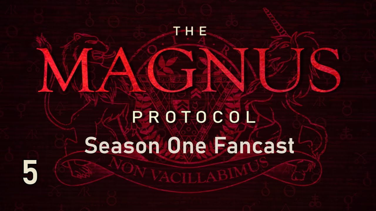The Magnus Protocol Fancast - Part 5 - YouTube