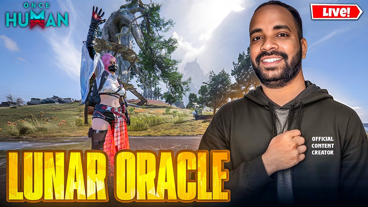 Once Human Lunar Oracle PVE LIVE - New Scenario Gameplay! # ...