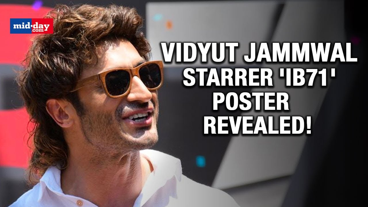 Vidyut Jammwal Reveals Poster Of His Upocoming Movie 'IB71' - YouTube