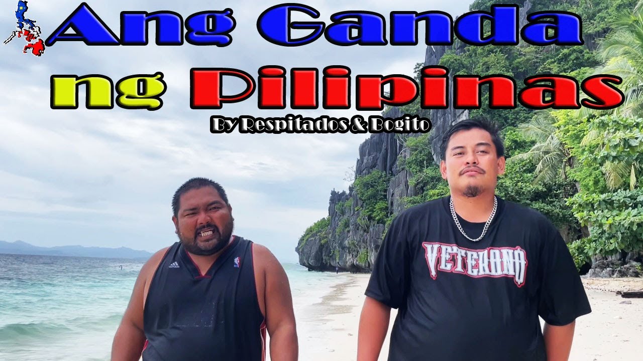 Ang Ganda ng Pilipinas - Respitados & Bogito ( un-official music video ...