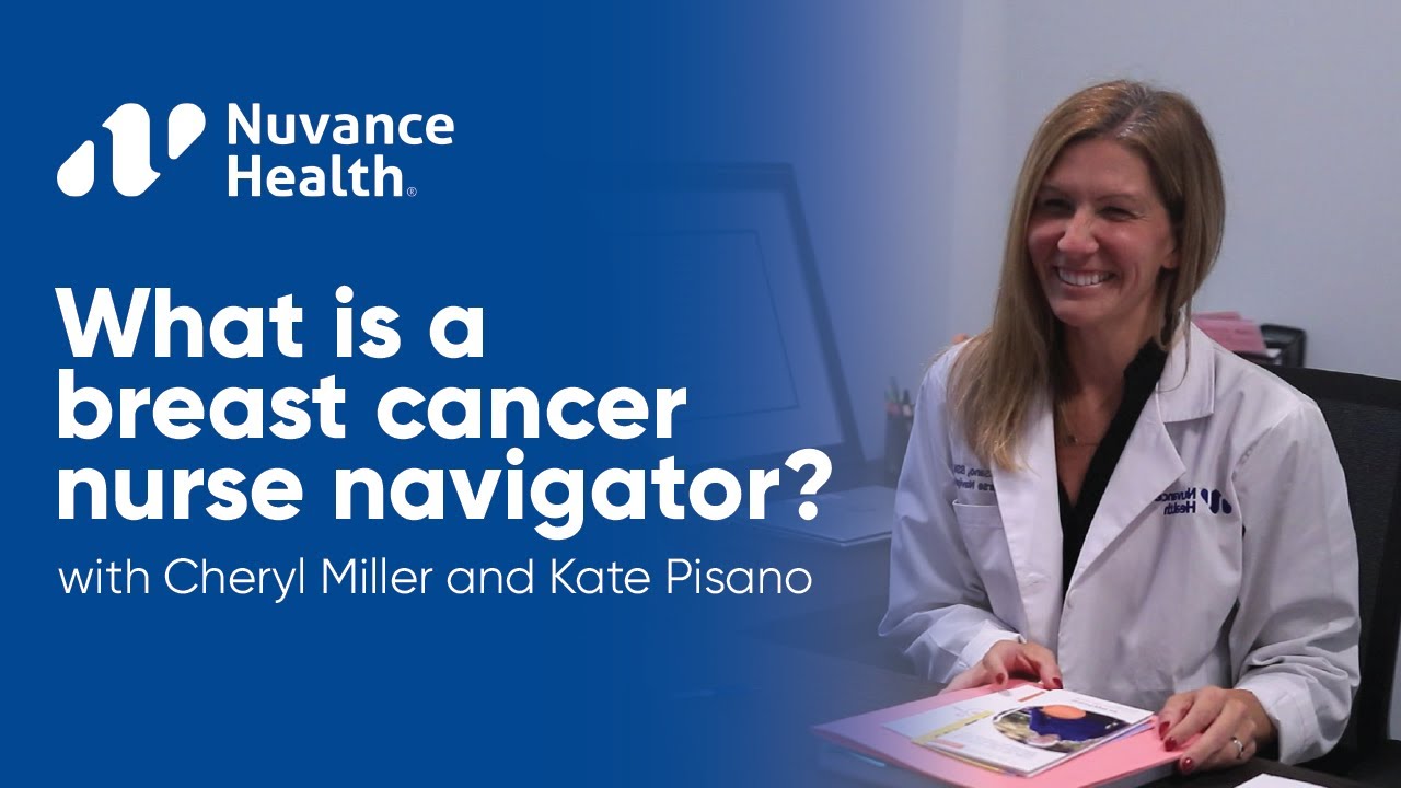 What is a Breast Cancer Nurse Navigator? - YouTube