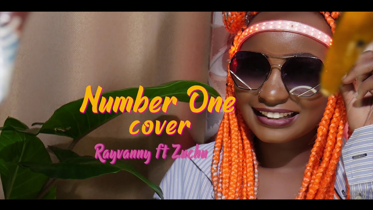 Rayvanny Ft Zuchu -Number One (Cover by Zayntana) - YouTube