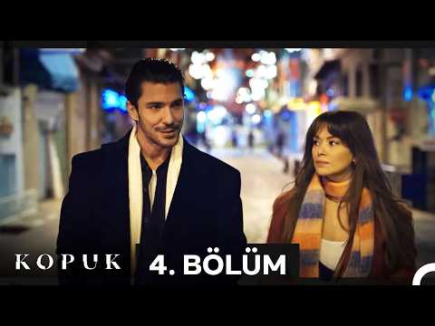 Kopuk 4. Bölüm
