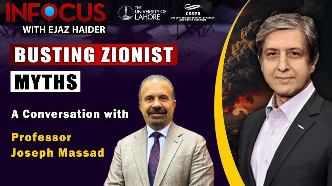 InFocus with Ejaz Haider-Ep31,Mar 26: Busting Zionist Myths-A ...