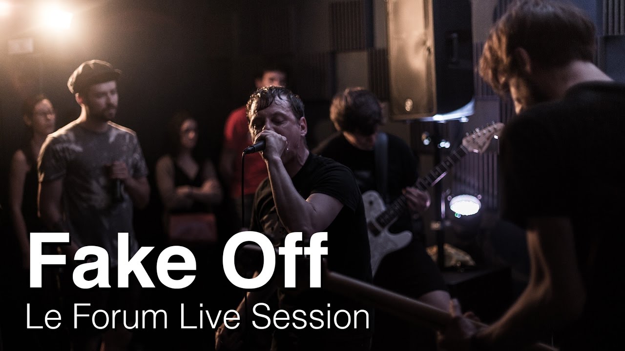 Fake Off - Le Forum Live Session - YouTube