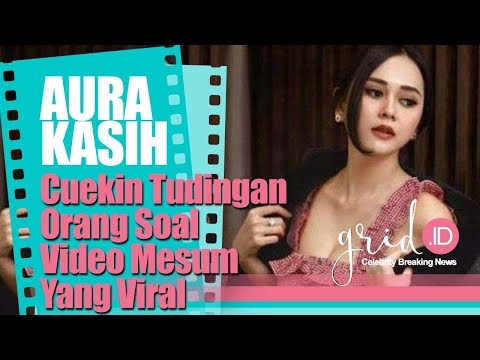 Aura Kasih Cuekin Tudingan Orang Soal Video Mesum Yang Viral