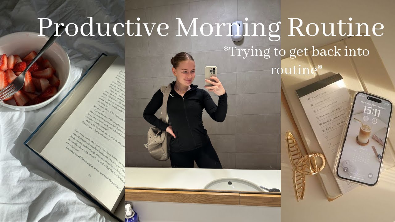 Productive Summer Morning Routine | Trying to get back into routine ...