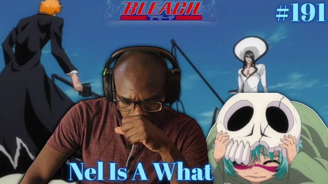 Bleach Episode 191 No Way Nel Is A Former Espada - YouTube