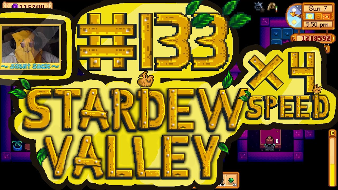 Silent play "Stardew Valley"! |x4 speed| |Statue Of Endless Fortune ...