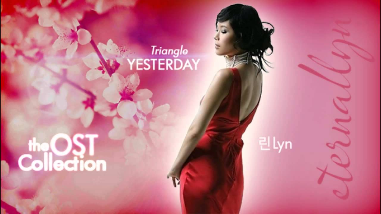 [Audio] Lyn 린 Yesterday (Triangle OST) - YouTube