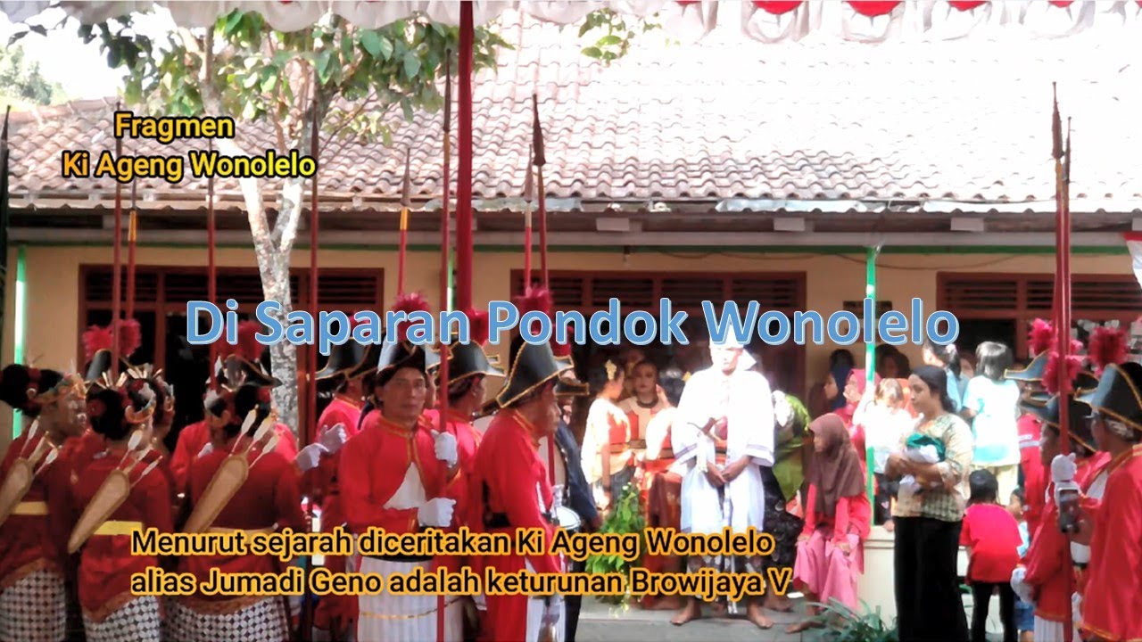 Fragmen Ki Ageng Wonolelo Di Saparan Pondok Wonolelo - YouTube