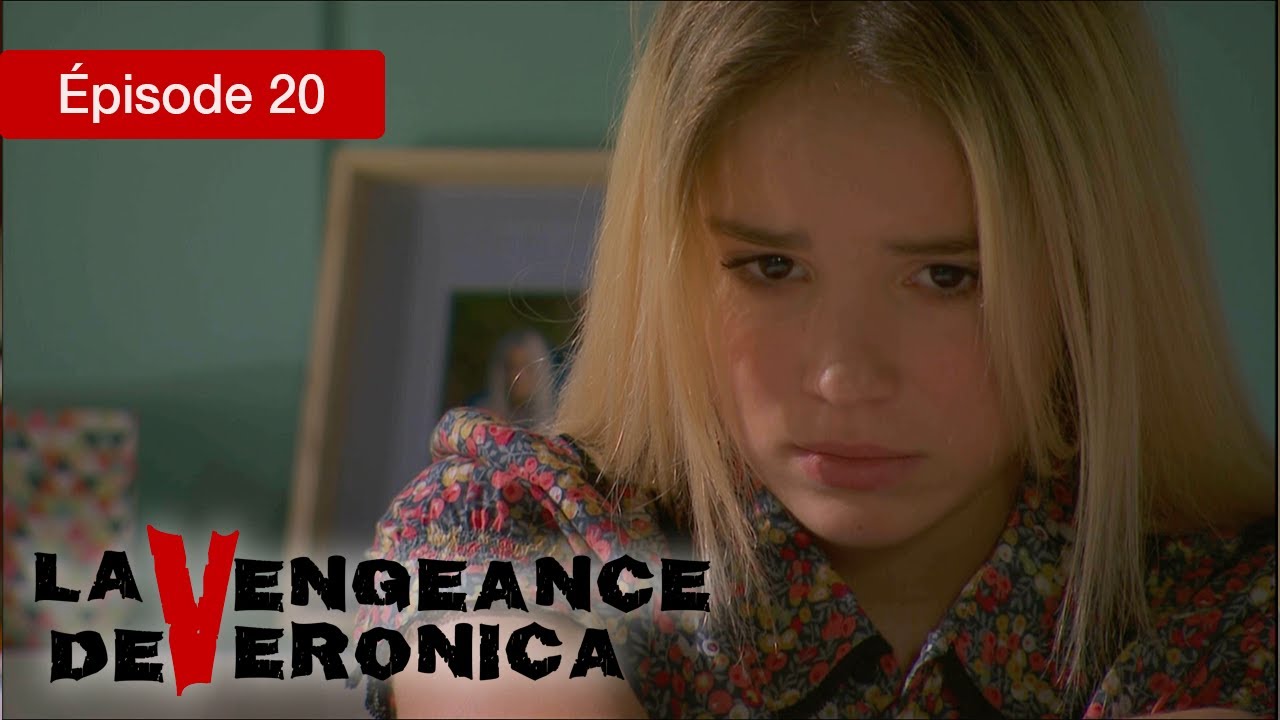 La Vengeance de Verónica - EP 20 - Trahison, Passion et Justice - Série ...